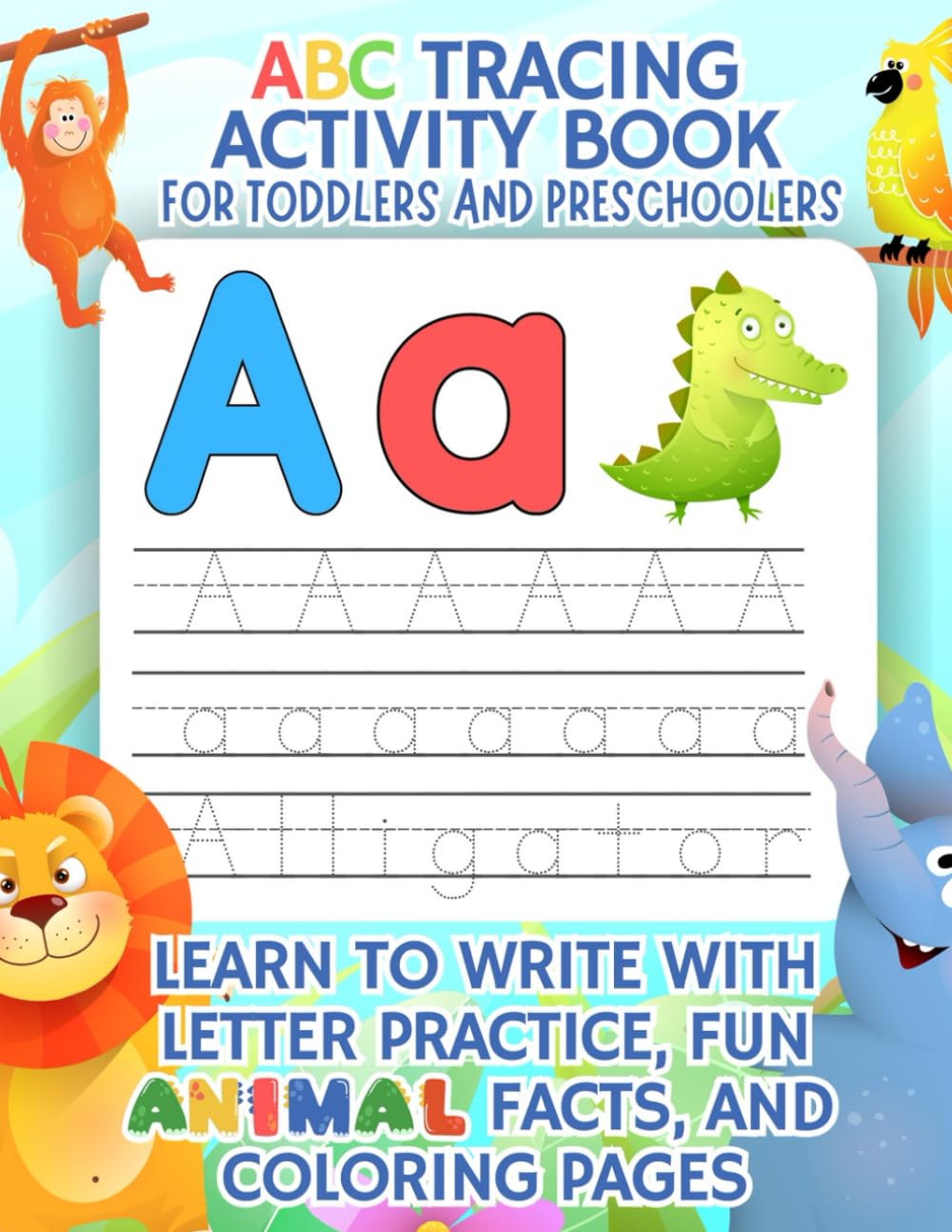 ABC Tracing Activity Book for Toddlers and Preschoolers: Learn to Write ...