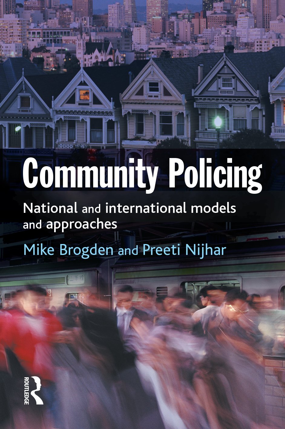 Community Policing eBook : Brogden, Mike, Nijhar, Preeti: Amazon.co.uk ...