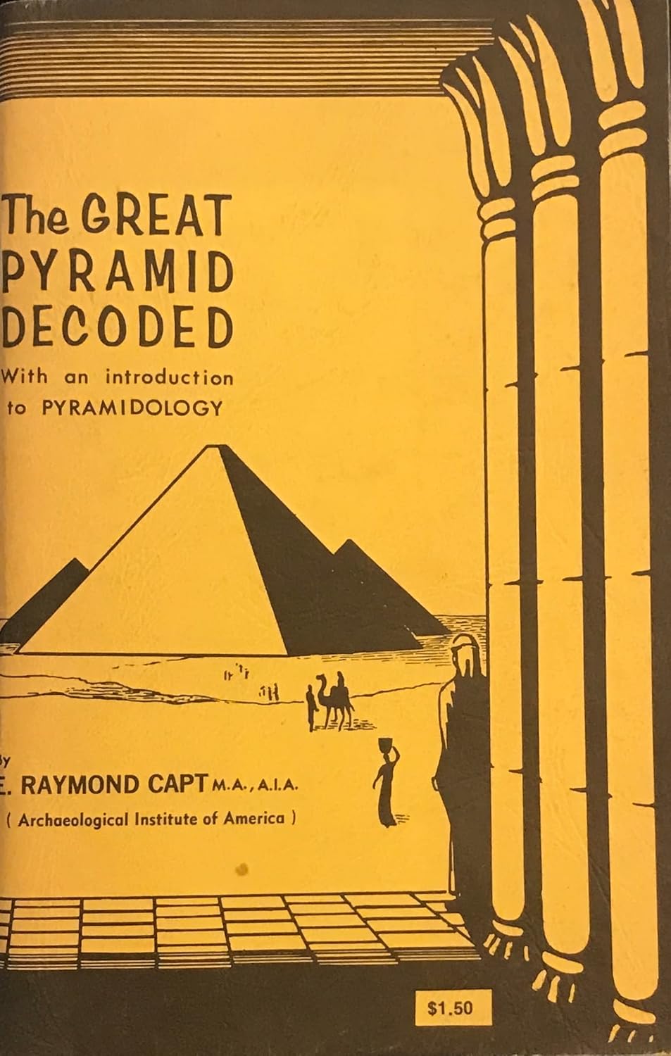 Great Pyramid Decoded With an Introduction to Pyramisology: unknown ...