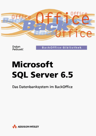 『Microsoft SQL Server 6.5. Das Datenbanksystem im - 読書メーター