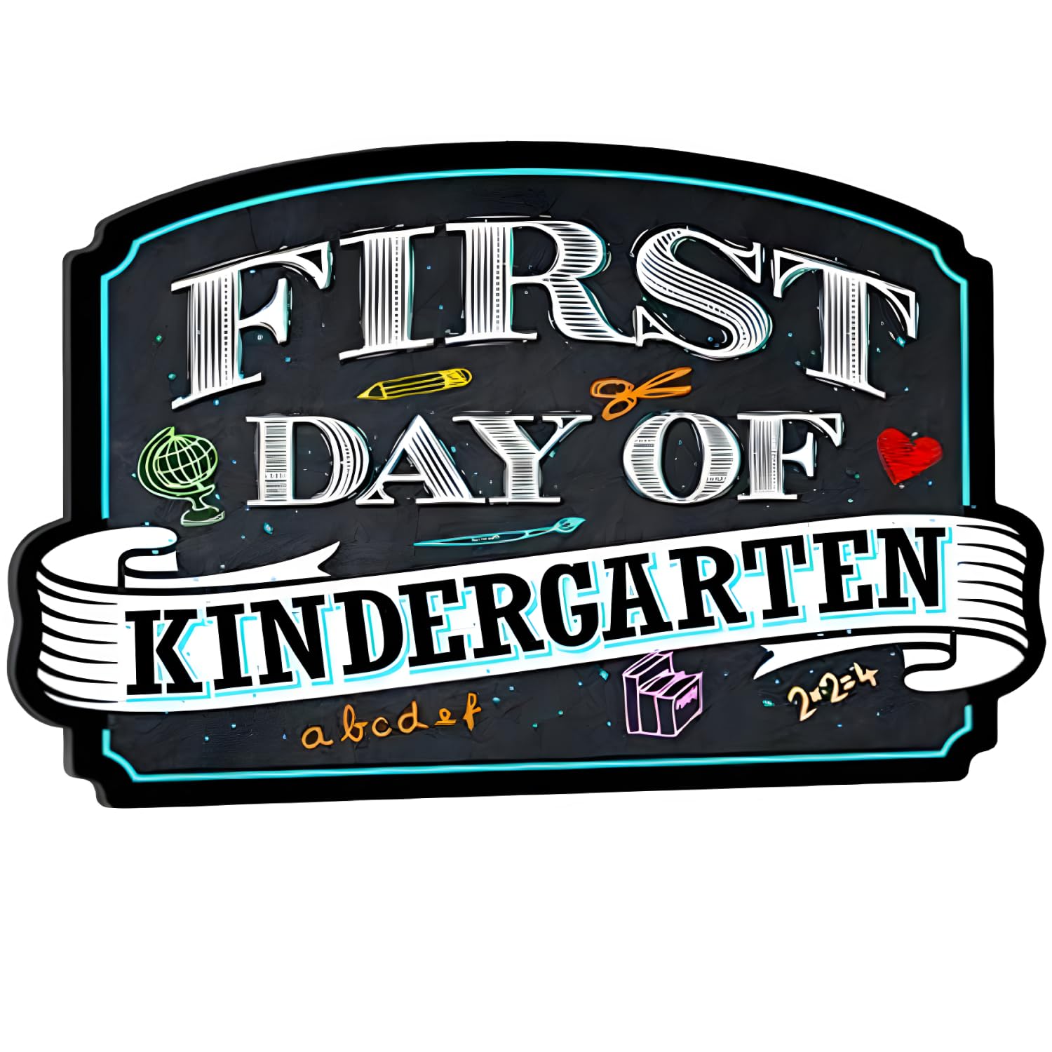 First Day Of Kindergarten Sign