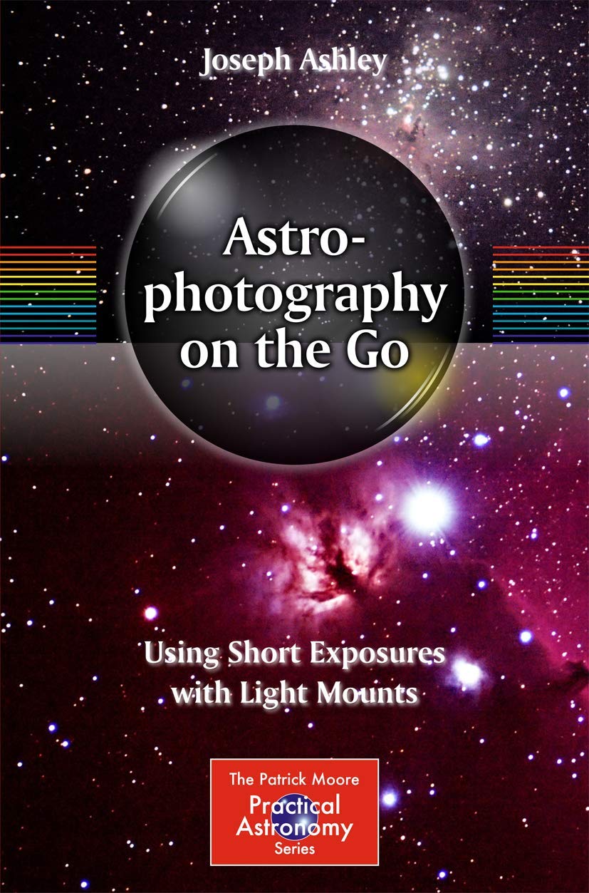 Amazon.com: Astrophotography on the Go: Using Short Exposures with ...