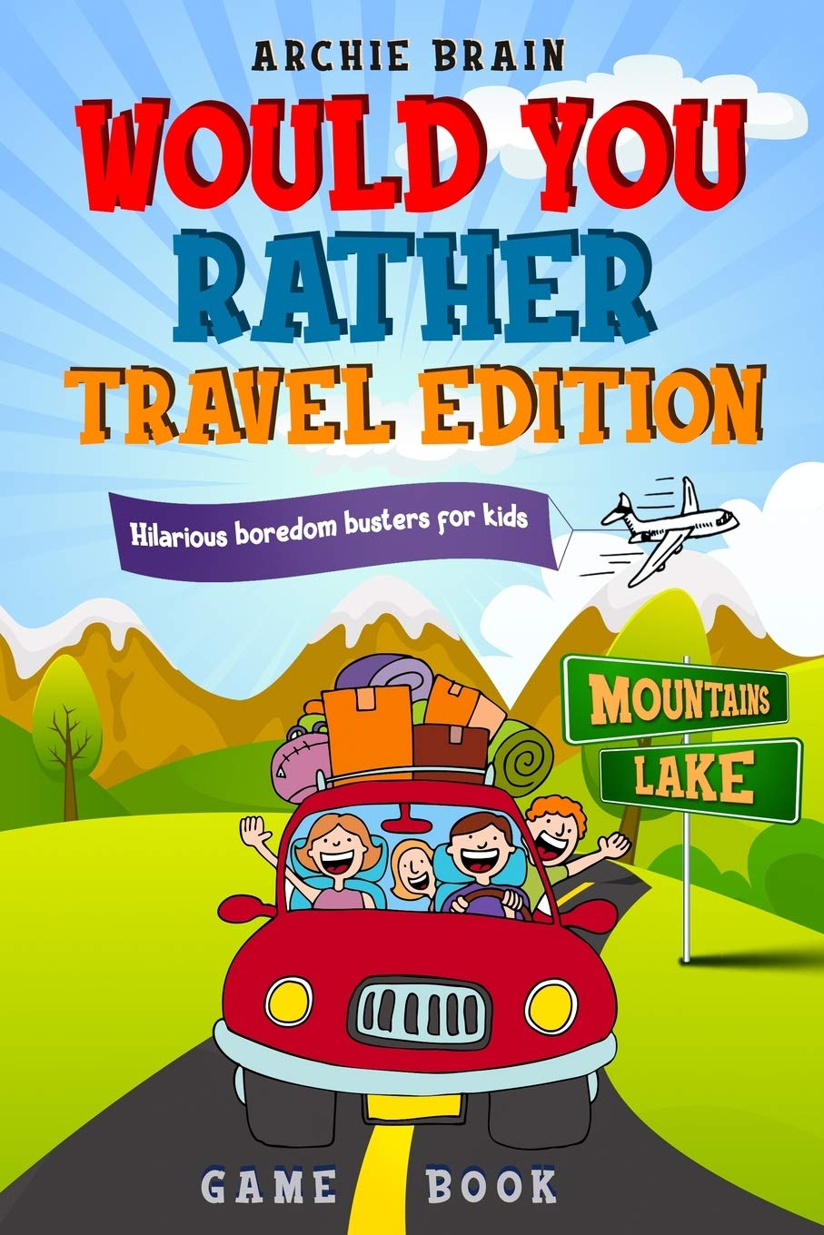 Would You Rather Game Book - Travel Edition: Hilarious Plane, Car Game ...