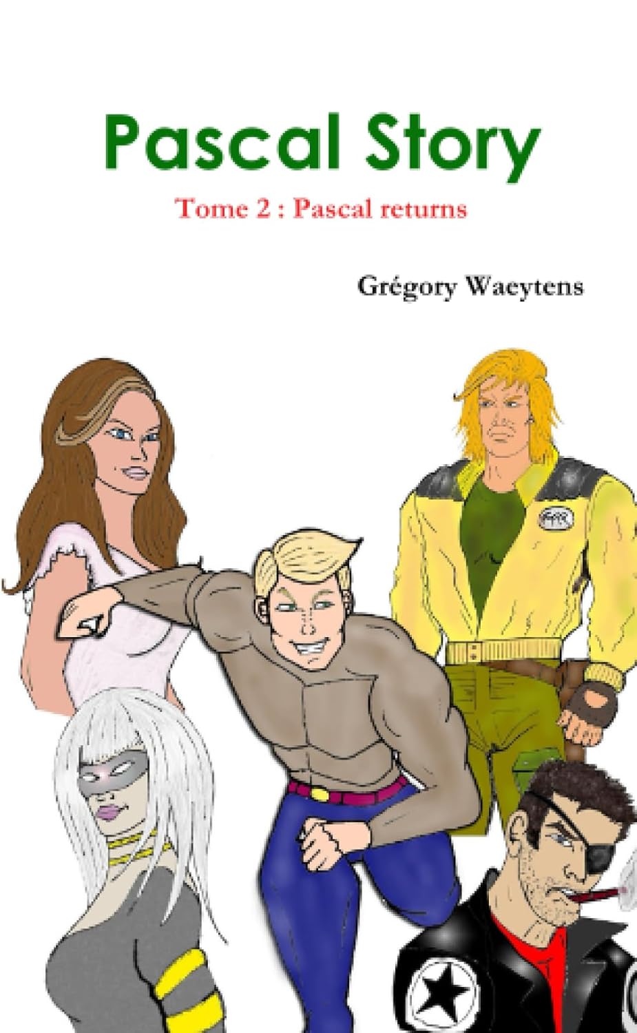 Pascal Story, tome 2 (French Edition): Waeytens, Grégory: 9781409297840 ...