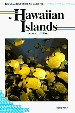 Diving and Snorkeling Guide to the Hawaiian Islands: Walin, Doug ...