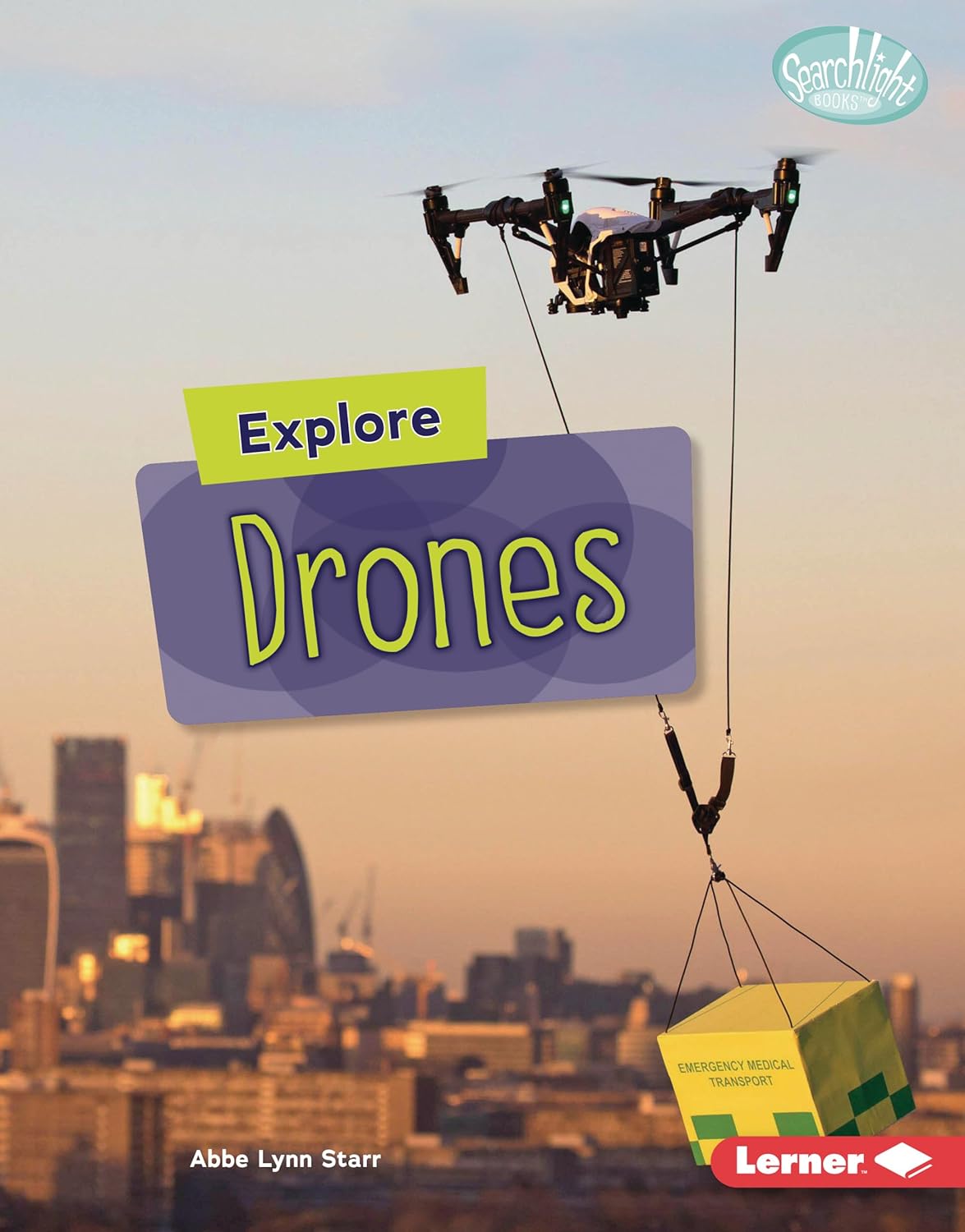 Explore Drones (Searchlight Books ™ — High-Tech Science) - Kindle ...