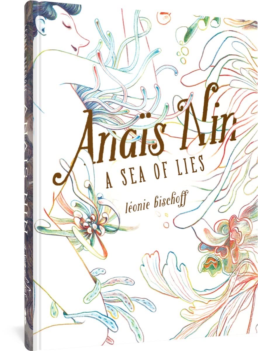 Amazon.com: Anaïs Nin: A Sea of Lies (Anaïs Nin): 9781683967590 ...