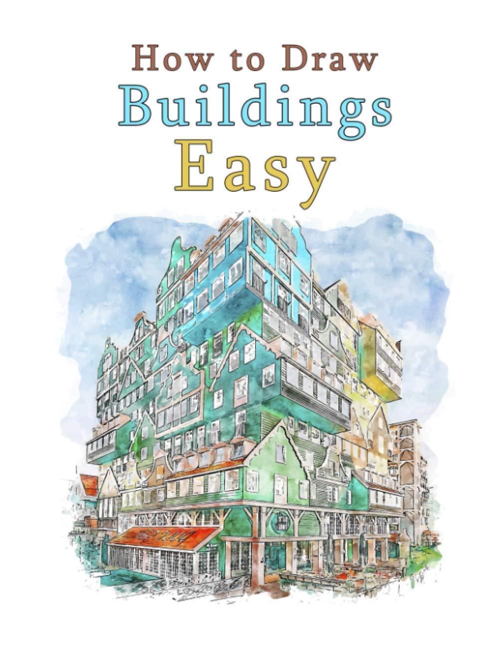 Buy How to Draw Buildings Easy: How to Draw Buildings Easy, How to Draw ...