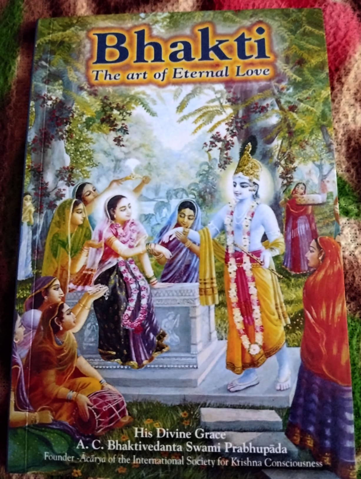 Buy Bhakti: The Art of Eternal Love Book Online at Low Prices in India ...