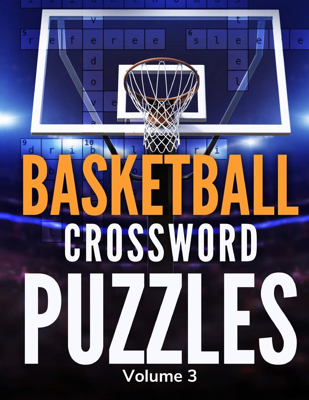 Basketball Crossword Puzzles (Volume 3): Large Print Puzzle Book ...