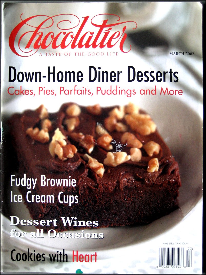 Chocolatier Magazine March 2002 Diner Desserts, Dessert Wines, 5 Heart ...