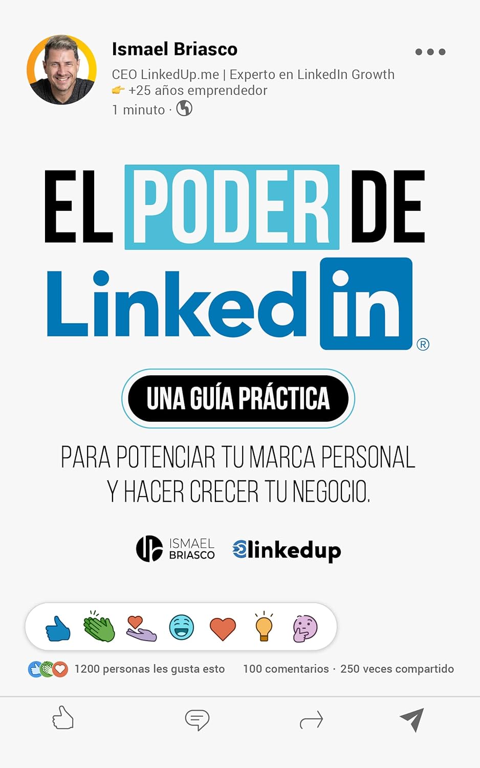 El poder de LinkedIn: Una guía práctica para potenciar tu marca personal y hacer crecer tu ...