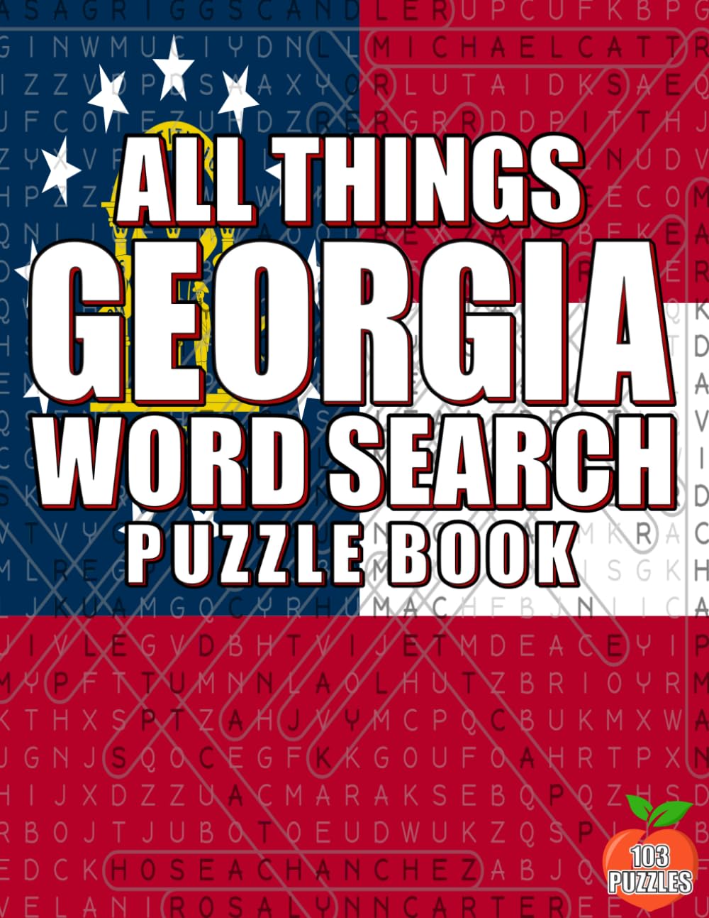 Amazon.com: ALL THINGS GEORGIA- Word Search Puzzle Book: 103 PUZZLES ...