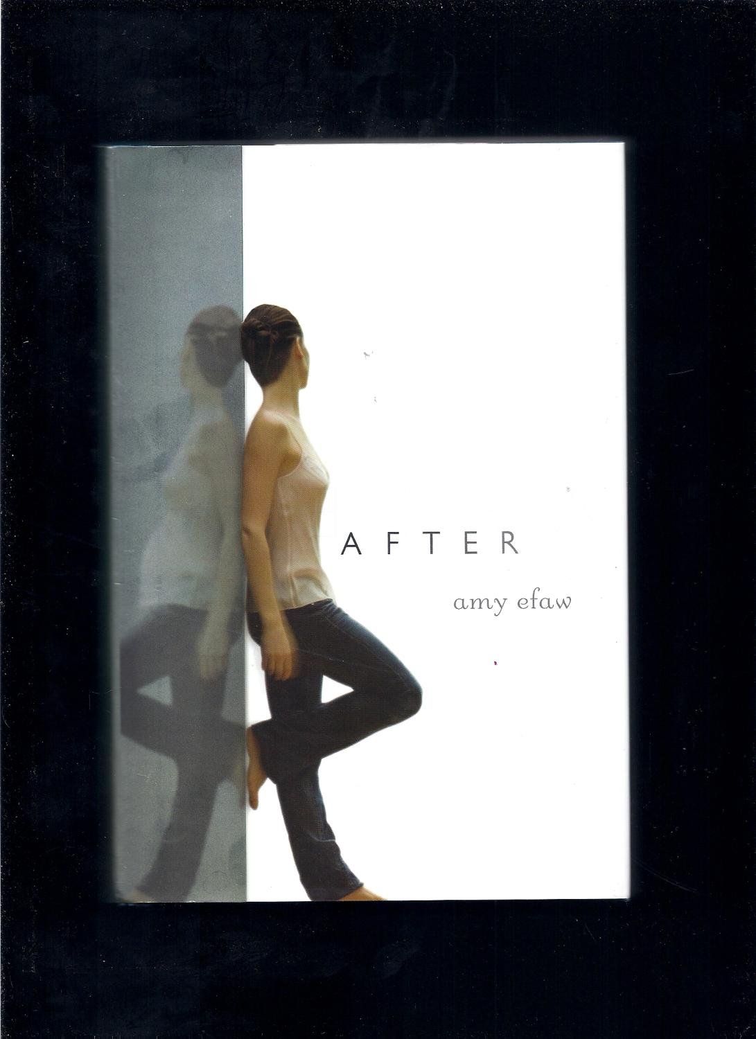 Amazon.com: After: 9780670011834: Efaw, Amy: Books