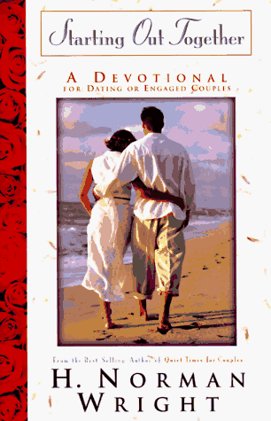 Starting Out Together: Couples Devotional : For Pre-Engaged, Engaged ...