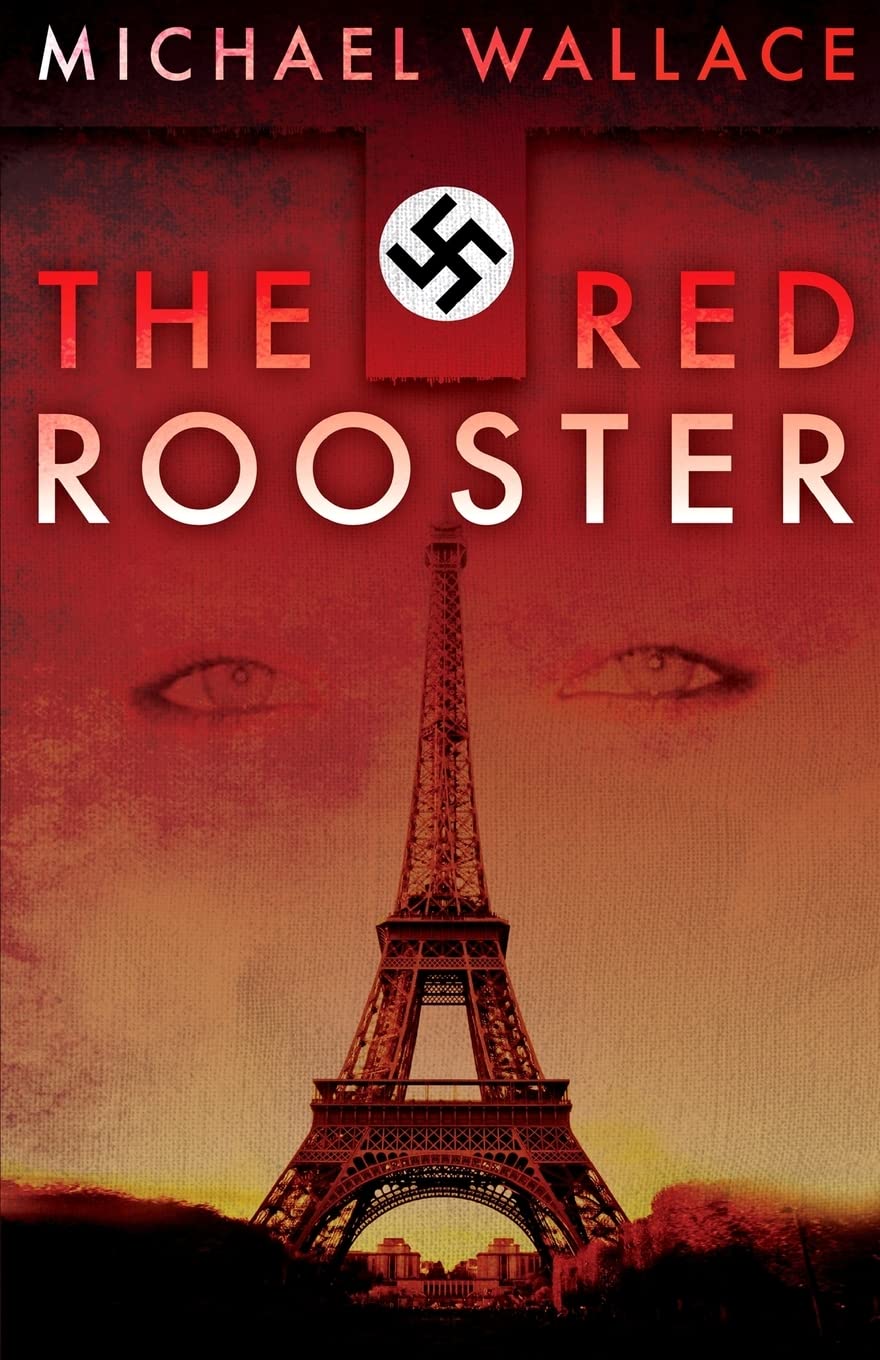 The Red Rooster: Wallace, Michael: 9781481927468: Amazon.com: Books