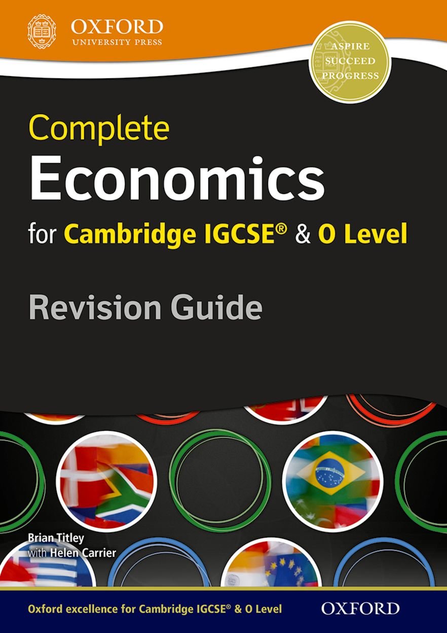 Complete Economics For Cambridge IGCSE & O Level Revision Guide ...