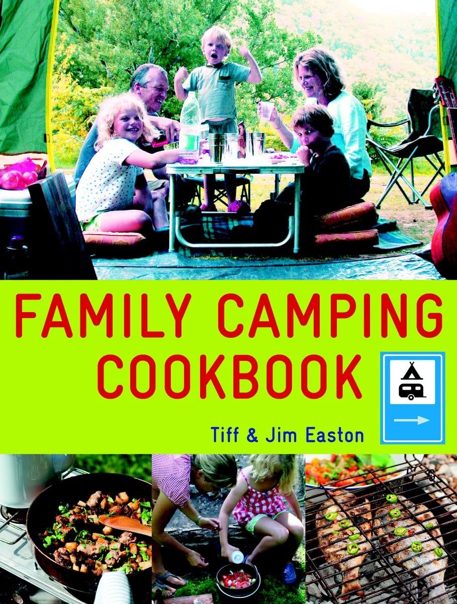 Family Camping Cookbook: Easton, Tiff & Jim: 9781848990890: Amazon.com ...