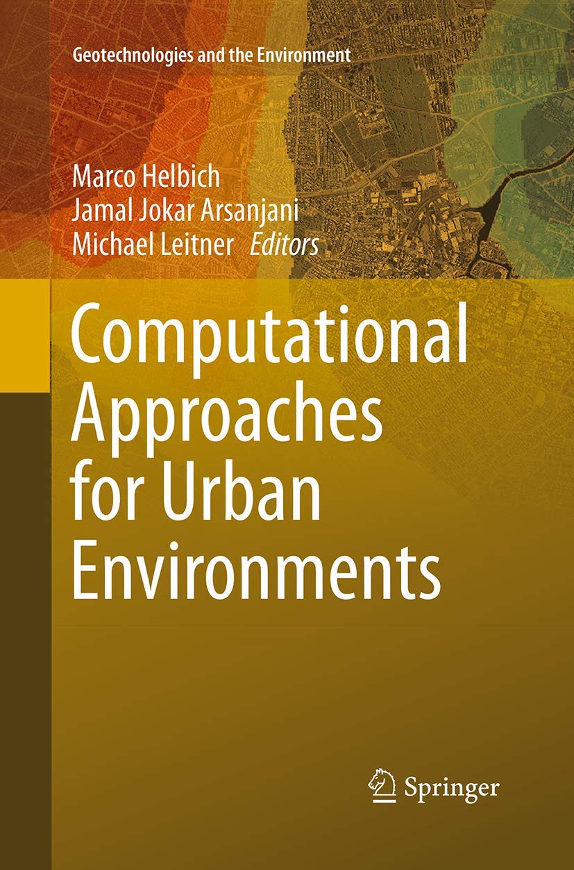 Computational Approaches for Urban Environments (Geotechnologies and ...