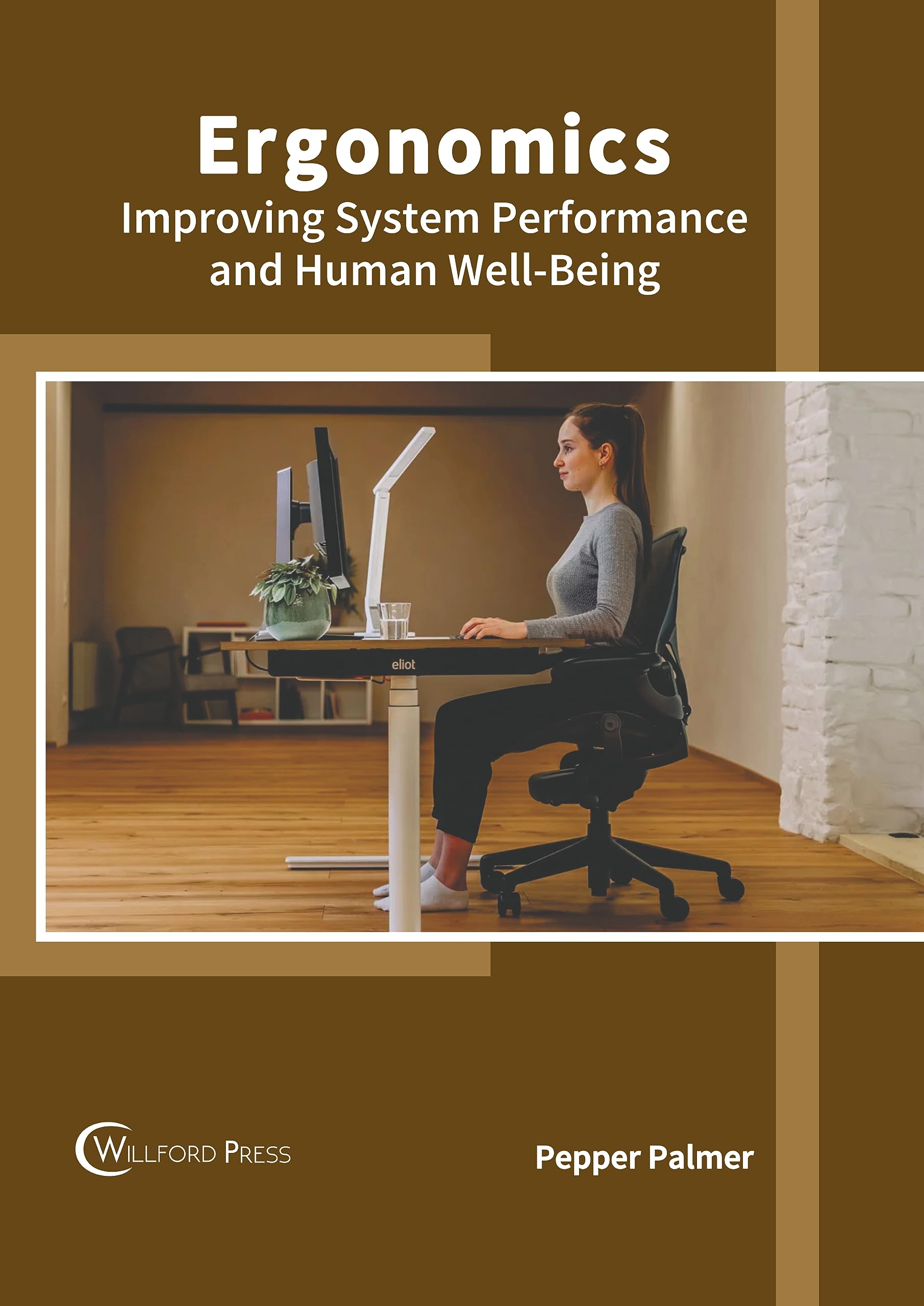 Ergonomics: Improving System Performance and Human Well-Being ...