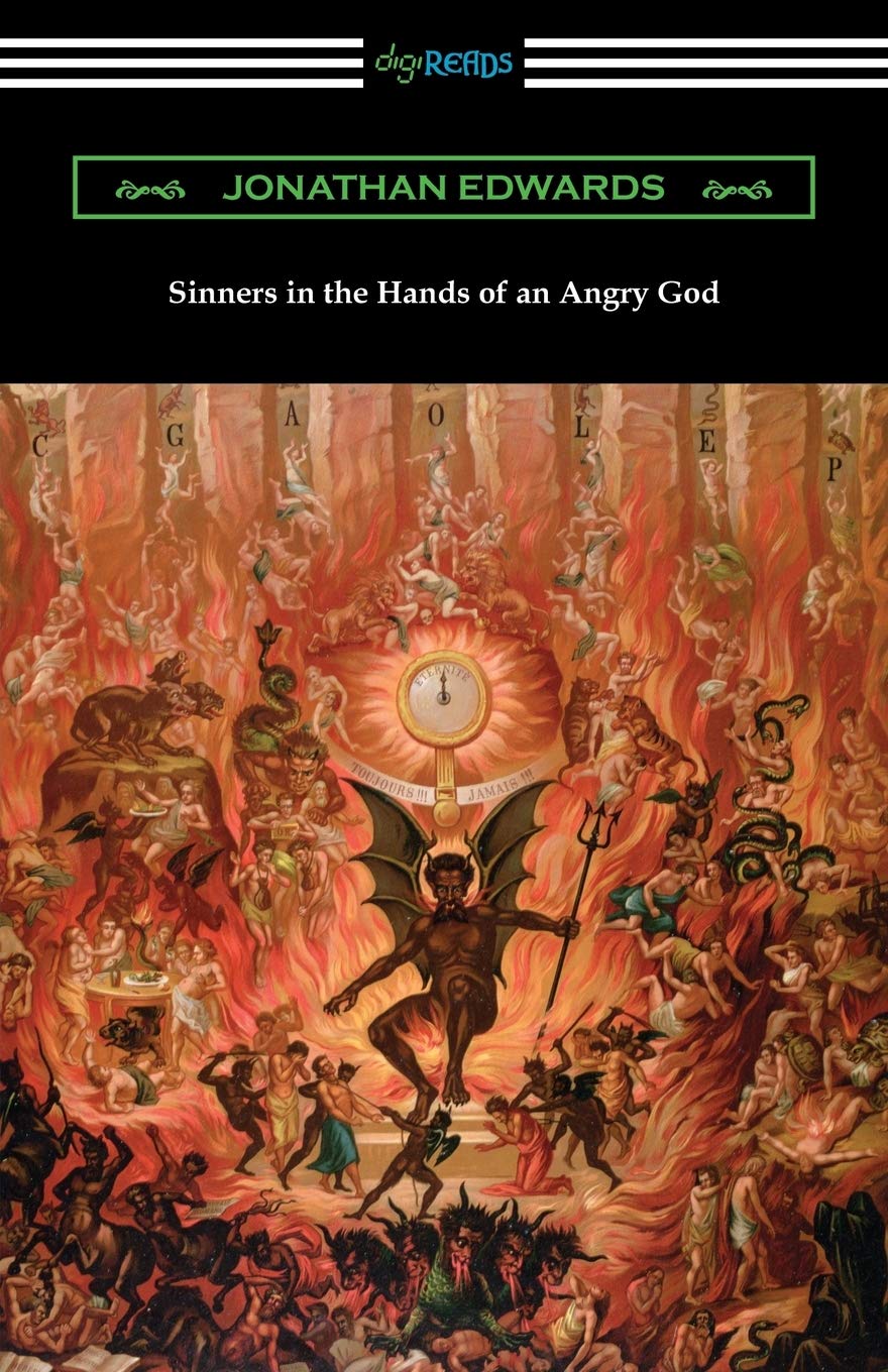 Sinners in the Hands of an Angry God: Edwards, Jonathan: 9781420961775 ...