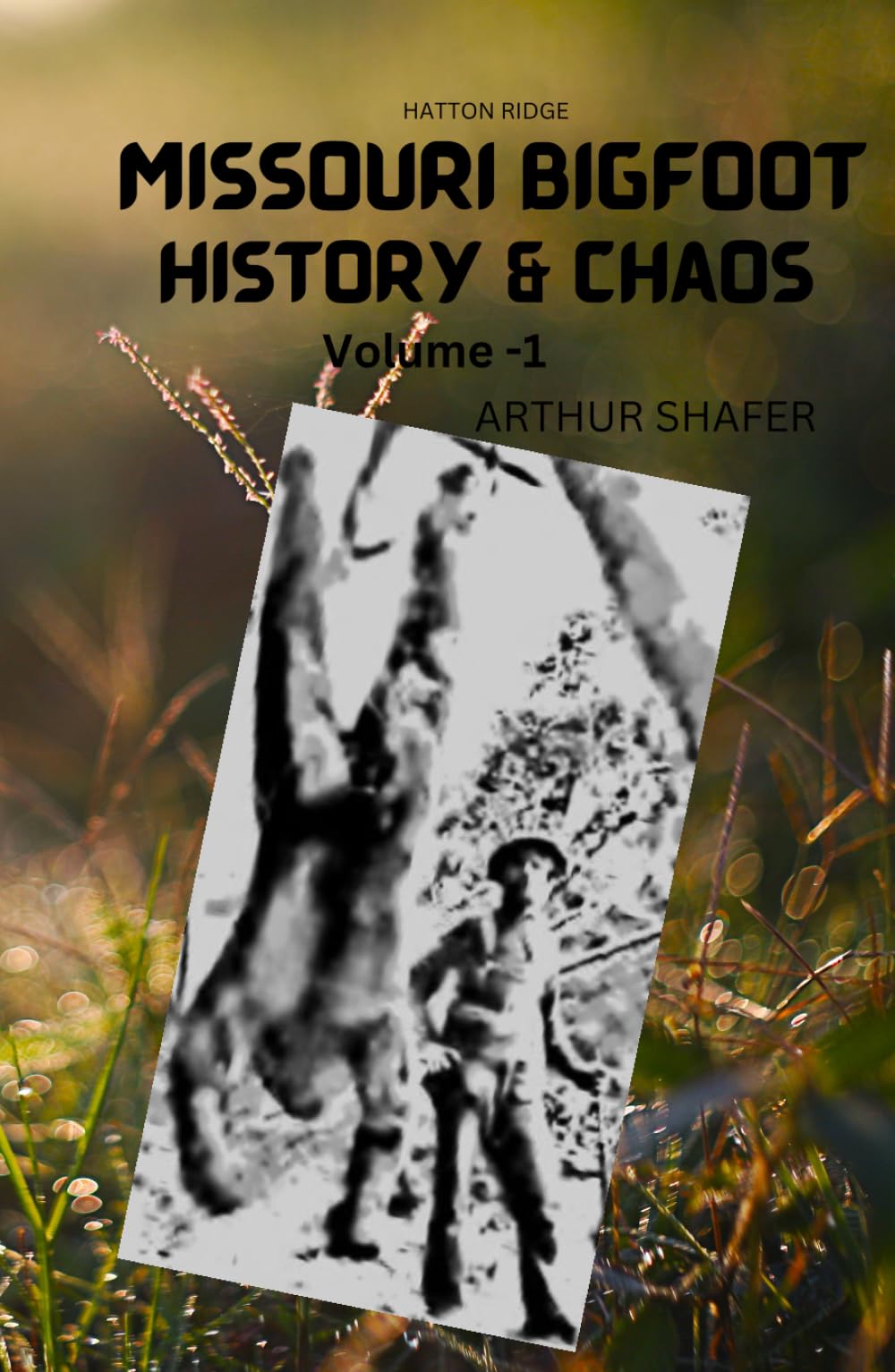 Missouri Bigfoot History & Chaos: SHAFER, ARTHUR WESLEY, SHAFER, ARTHUR ...