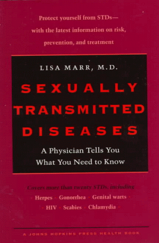 Sexually Transmitted Diseases: A Physician Tells You What You Need to ...
