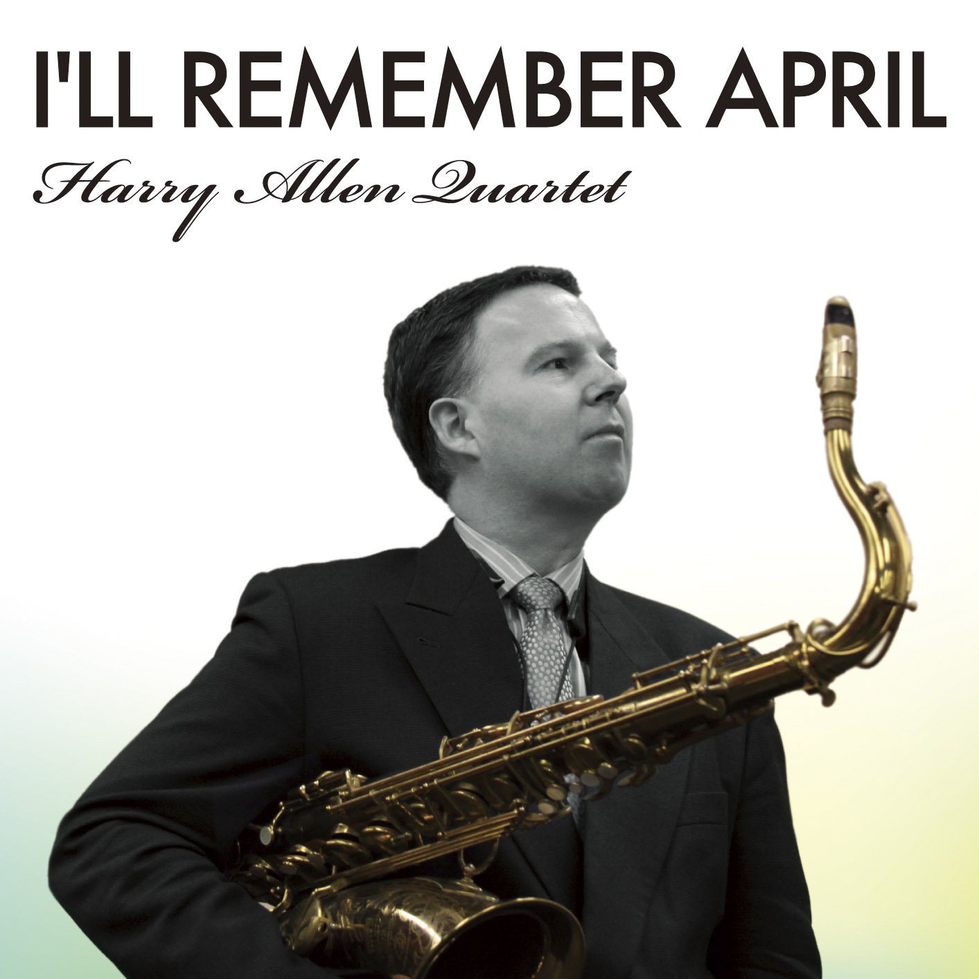 HARRY ALLEN QUARTET - ILL REMEMBER APRIL - Amazon.com Music