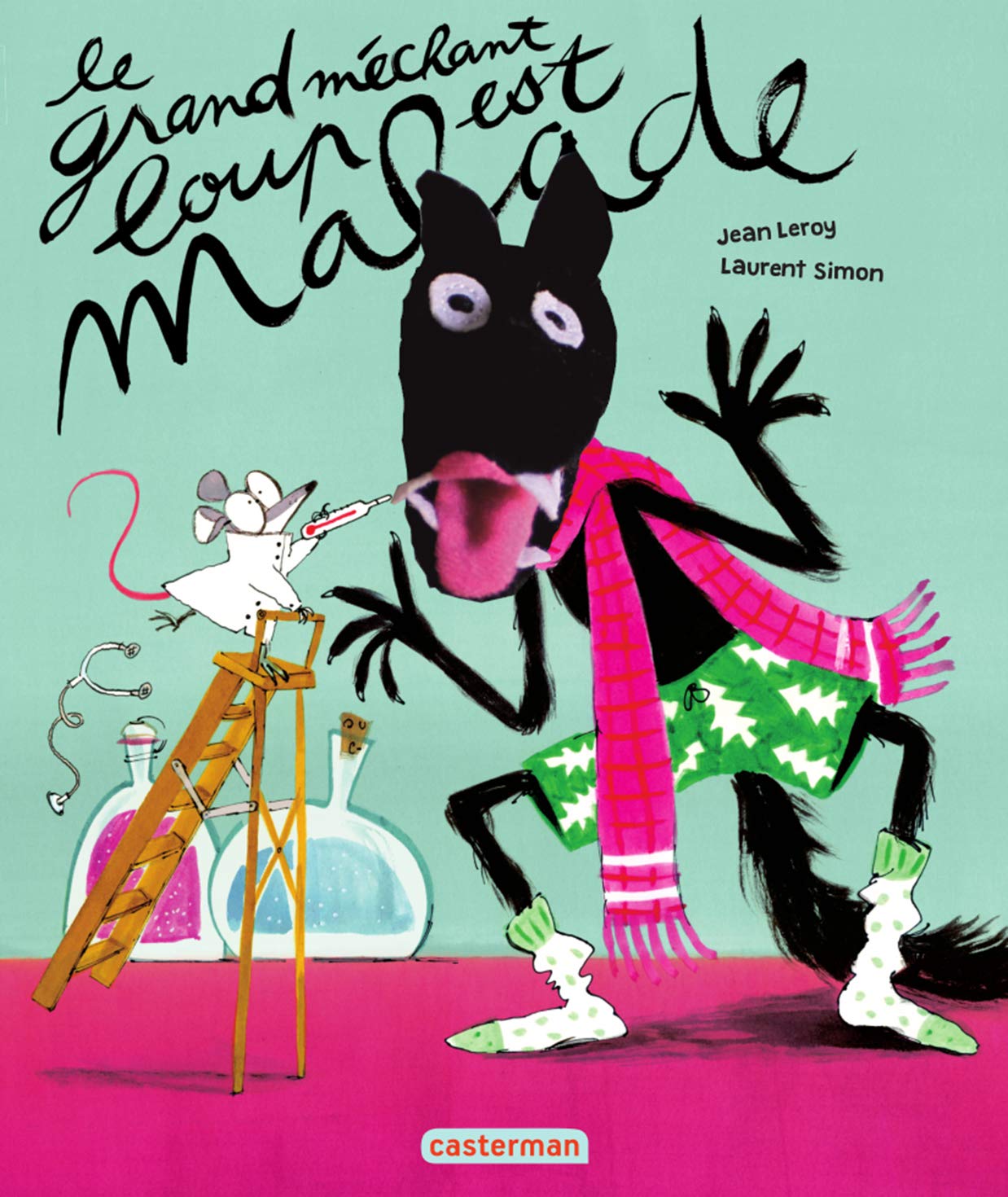 Amazon.fr - Le grand méchant loup - Le grand méchant loup est malade ...