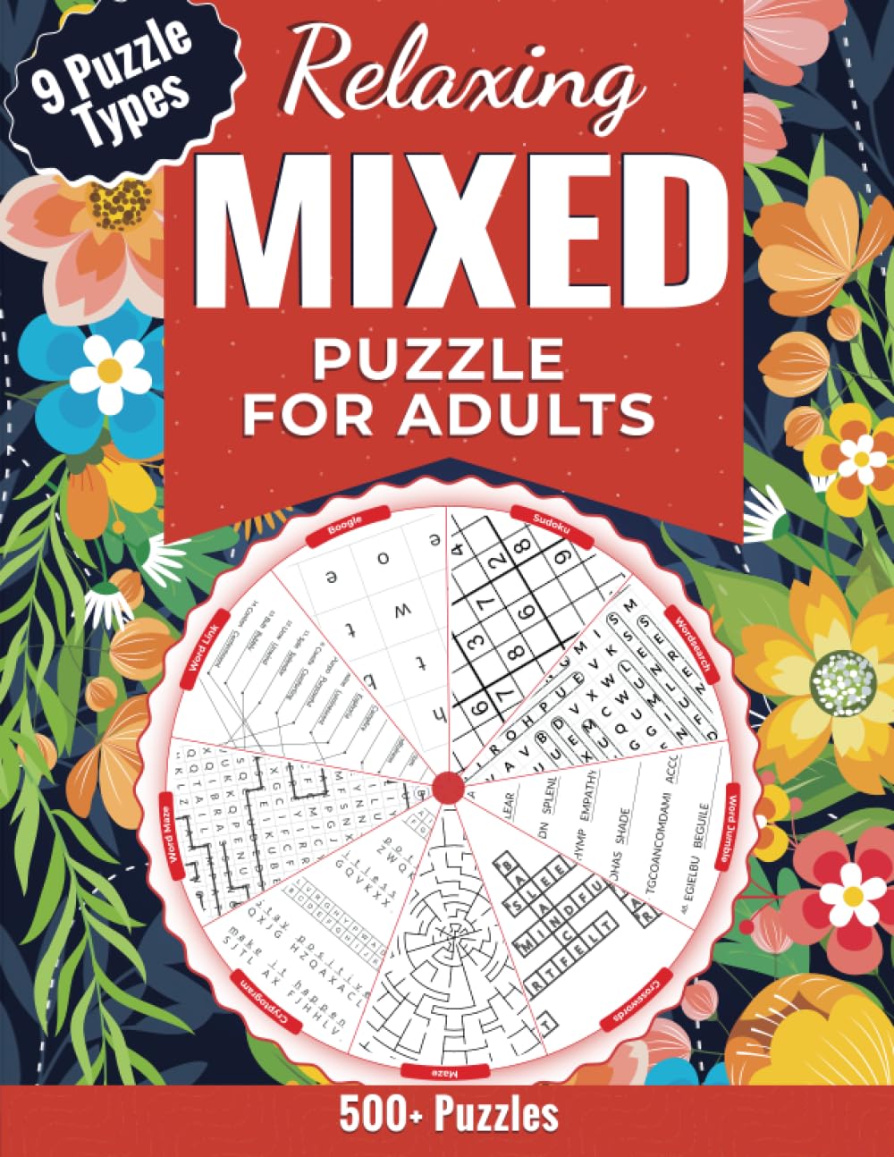 Relaxing Mixed Puzzles For Adults: 9 Different Puzzle Types - Word Search, Cryptogram, Crossword ...