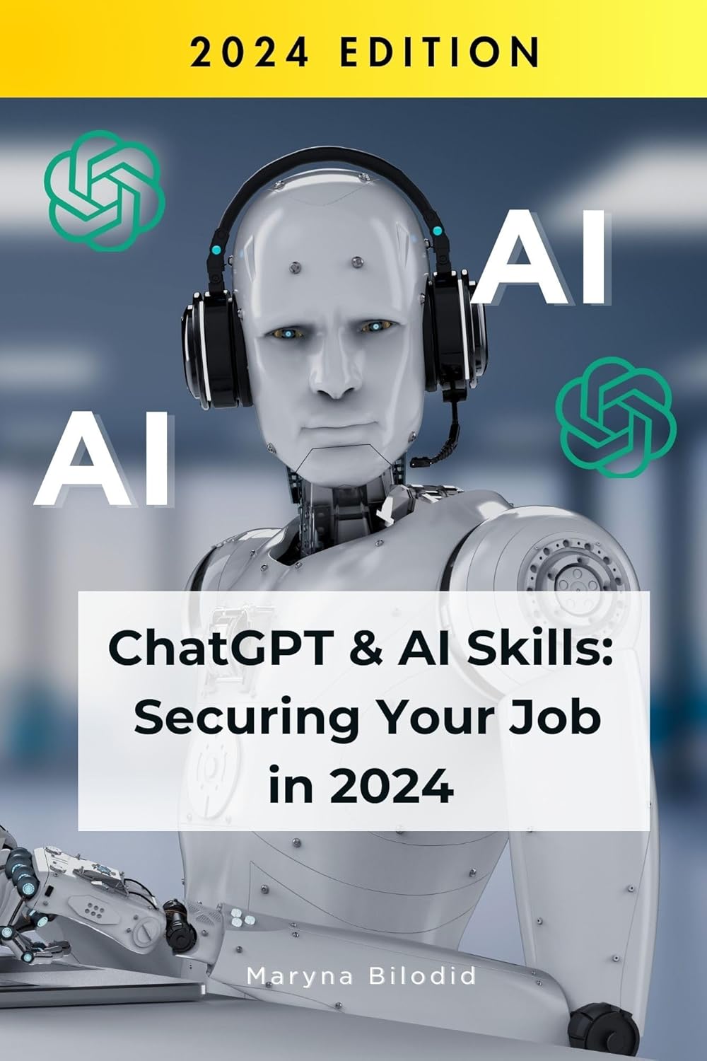 Chatgpt And Ai Skills Securing Your Job In 2024 Earn Money