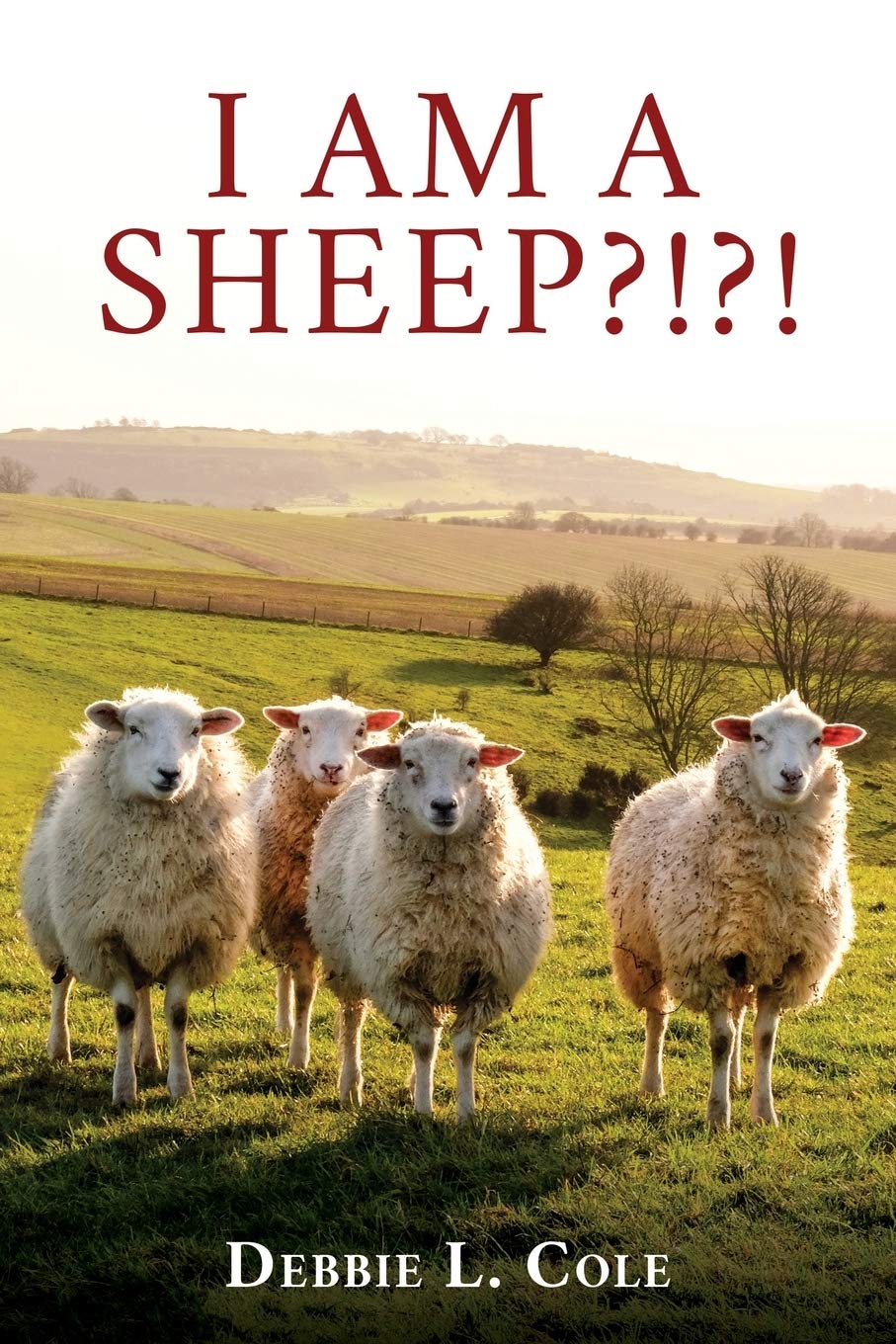 I Am A Sheep?!?!: Cole, Debbie L: 9781632215710: Amazon.com: Books