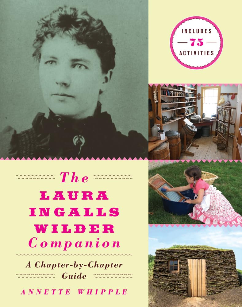 The Laura Ingalls Wilder Companion: A Chapter-by-Chapter Guide: Whipple ...