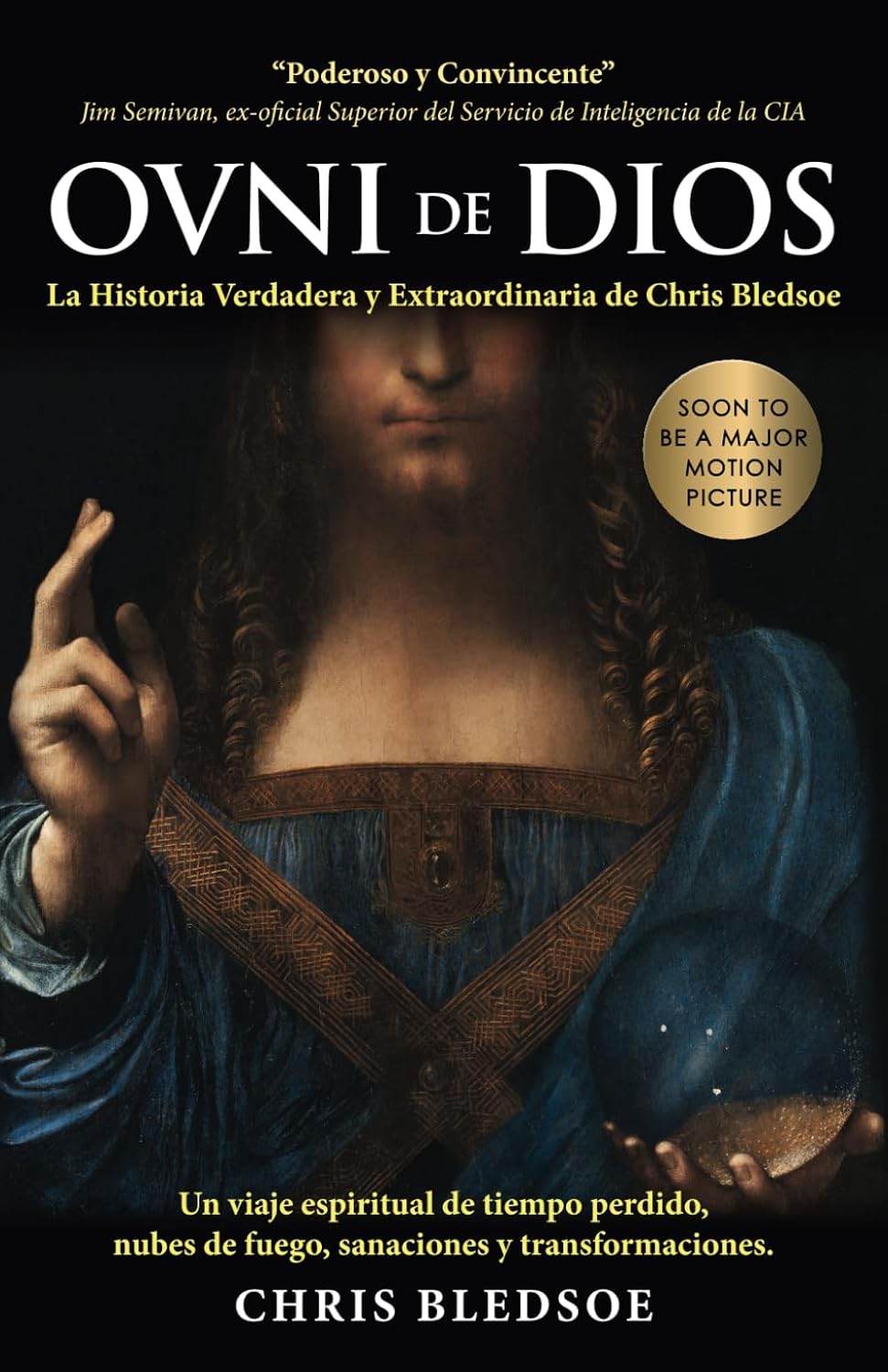 OVNI de DIOS: La Historia Verdadera y Extraordinaria de Chris Bledsoe ...