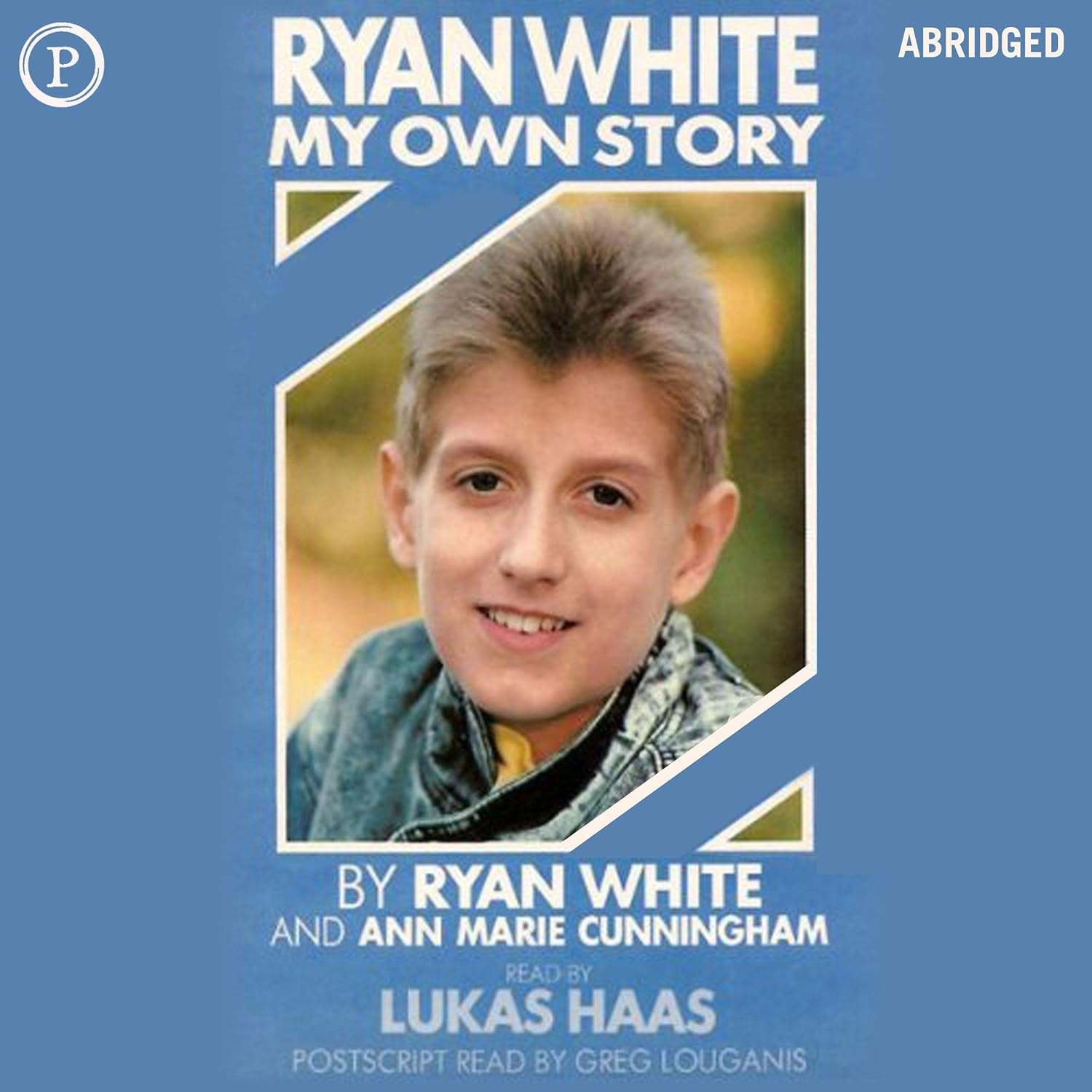 Amazon.com: Ryan White: My Own Story (Audible Audio Edition): Ryan ...