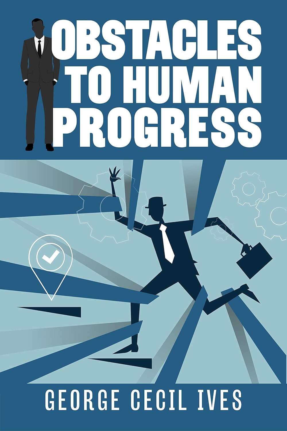 Obstacles To Human Progress | 1939 - Kindle edition by Cecil Ives ...