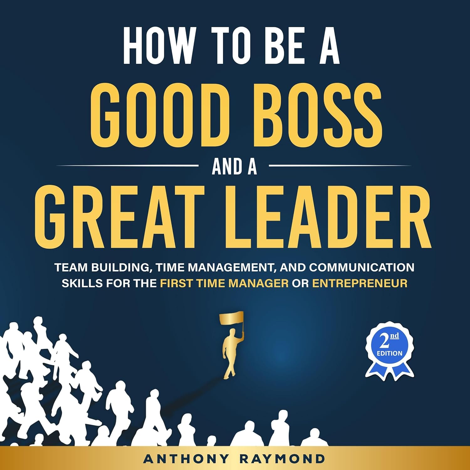 Amazon.com: How to be a Good Boss and a Great Leader: Team Building ...