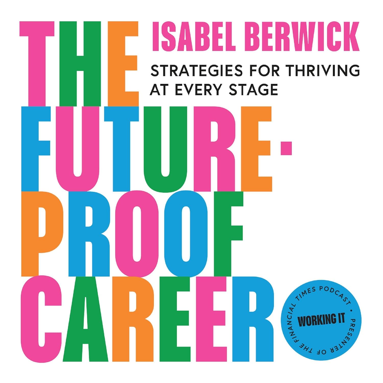 Amazon.co.jp: The Future-Proof Career: Strategies for Thriving at Every ...
