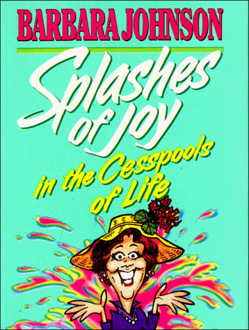 Amazon.com: Splashes of Joy in the Cesspools of Life (Mini Book Series ...