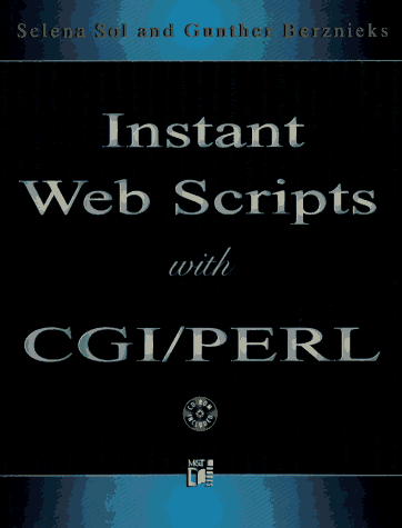 Instant Web Scripts with CGI Perl: Amazon.co.uk: Sol, Selena, Birznieks, Gunther: 9781558514904 ...