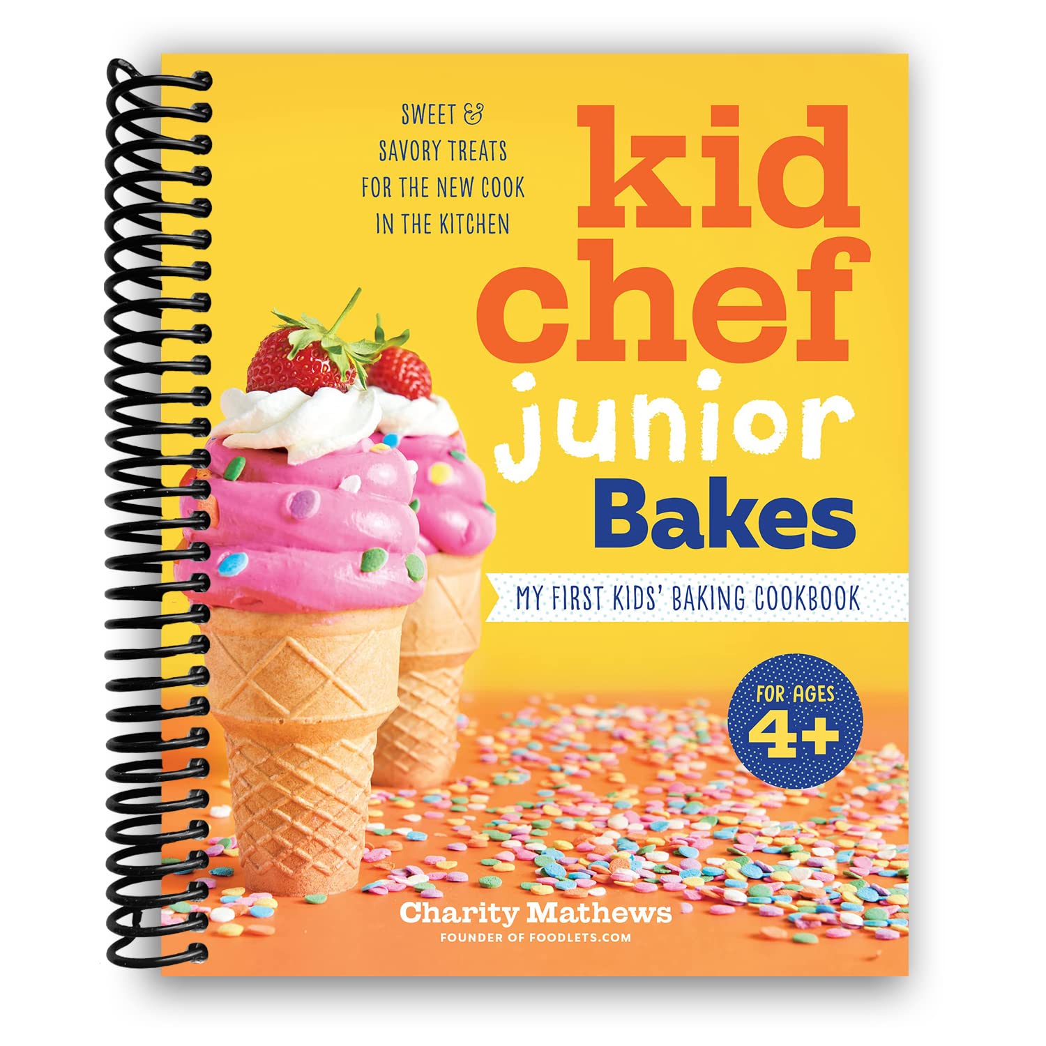 Kid Chef Junior Bakes: My First Kids Baking Cookbook [Spiral-bound ...