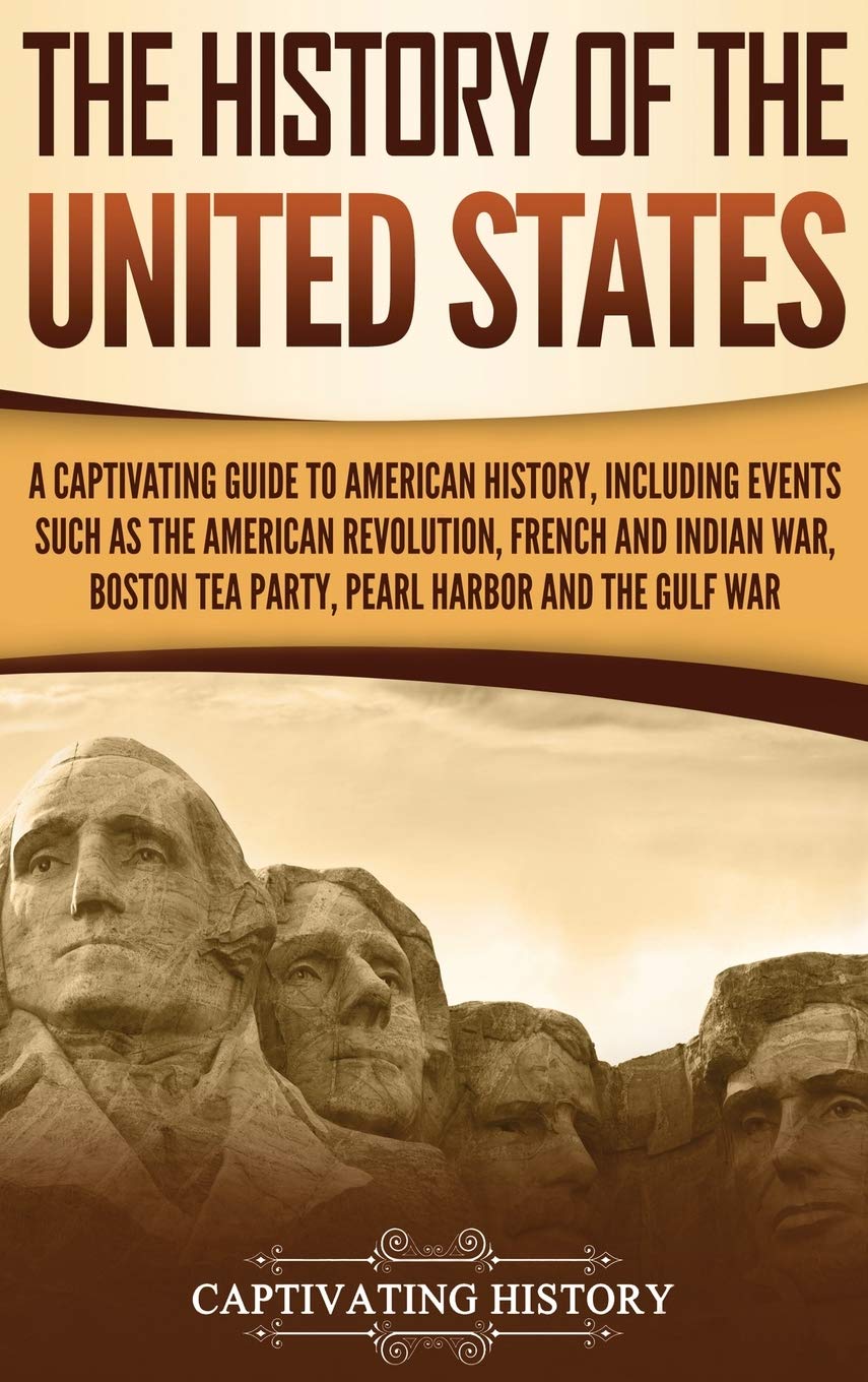 Snapklik.com : The History Of The United States: A Captivating Guide To ...