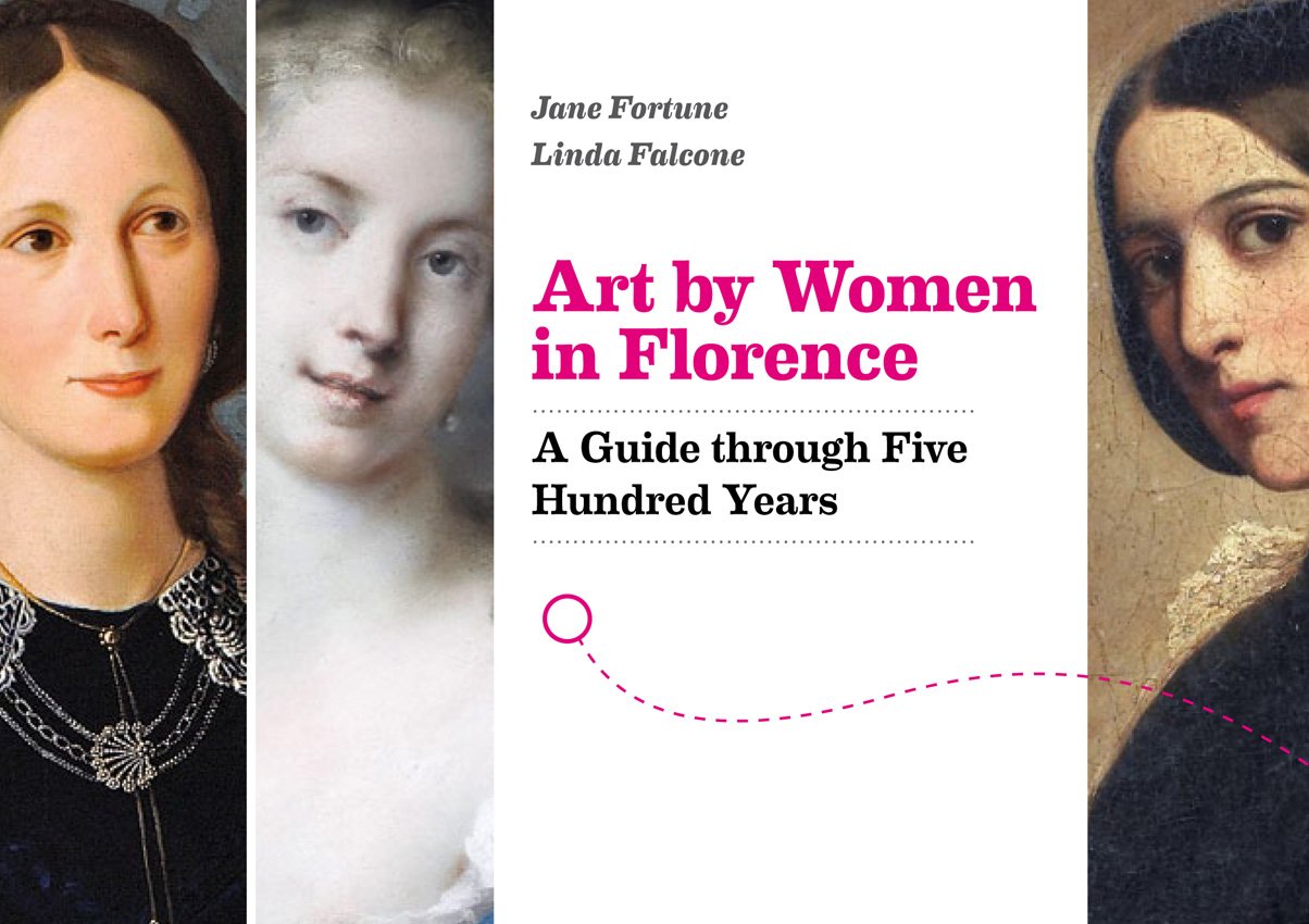 Art by Women in Florence: A Guide through Five Hundred Years: 1 : Linda ...