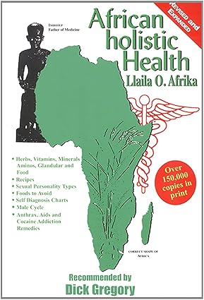 African Holistic Health: Llaila Afrika: 9781617590313: Amazon.com: Books