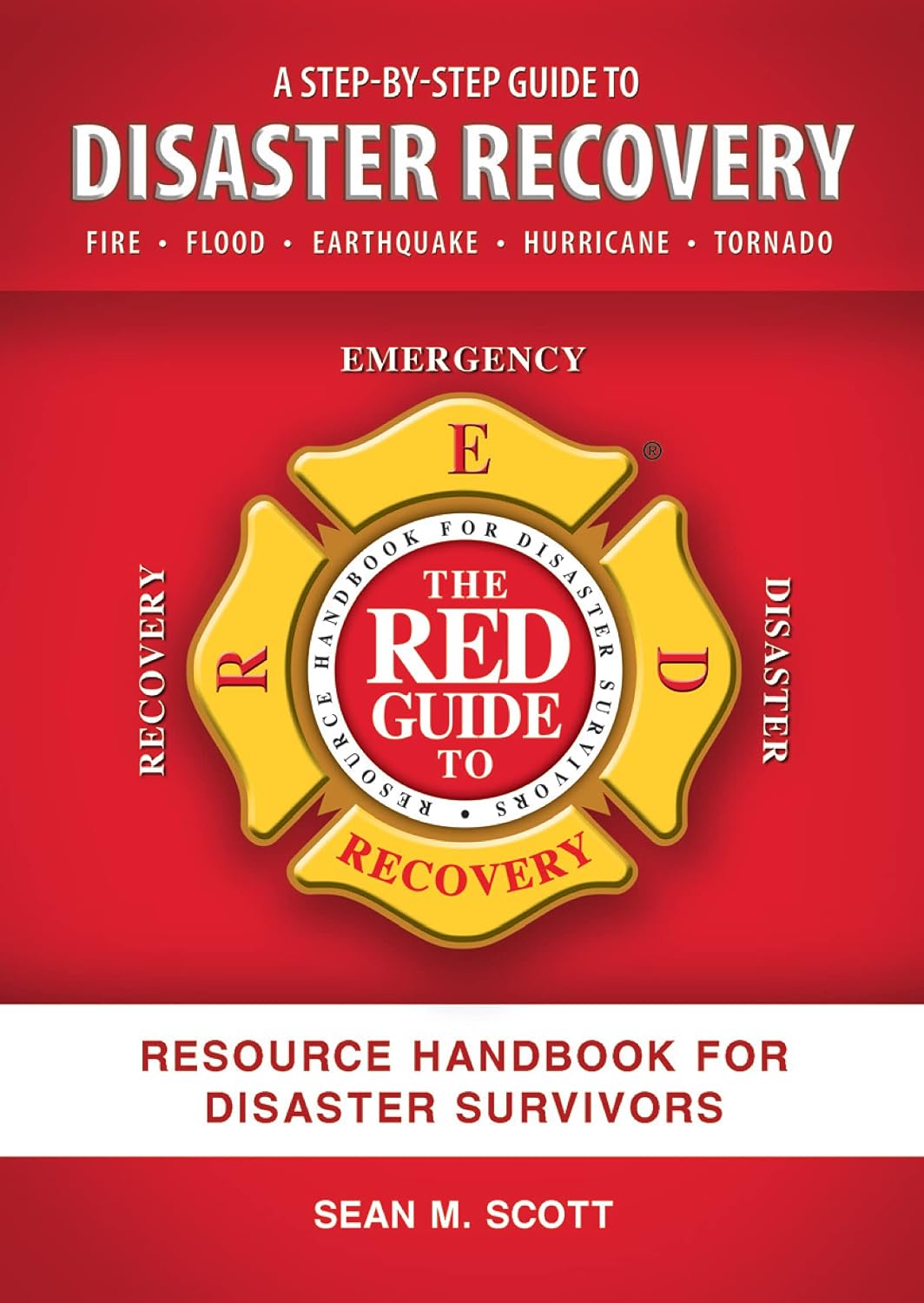 The Red Guide to Recovery: Resource Handbook for Disaster Survivors ...