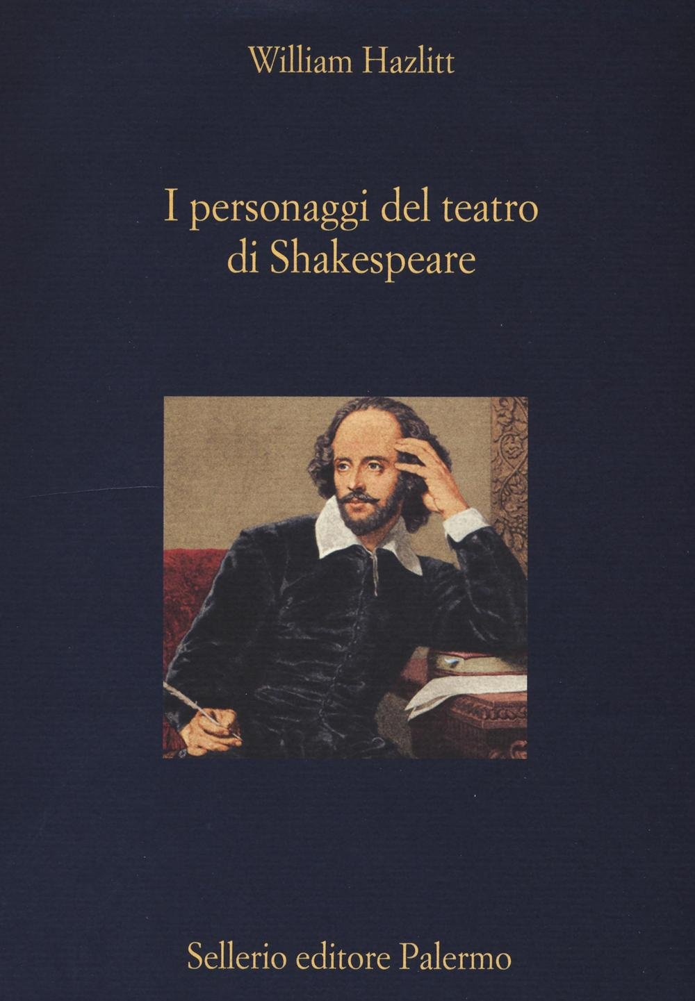 I personaggi del teatro di Shakespeare (La diagonale) : Hazlitt ...