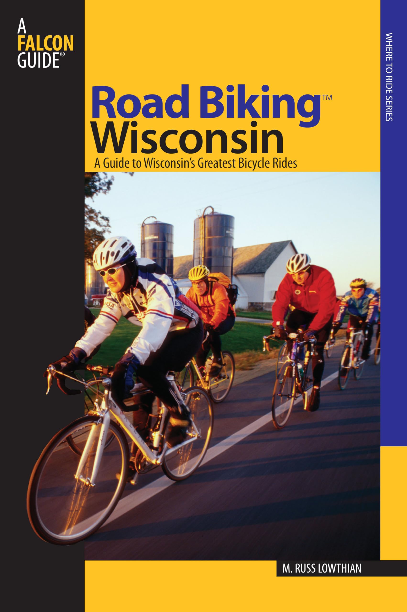 Road Biking™ Wisconsin: A Guide To Wisconsin's Greatest Bicycle Rides ...