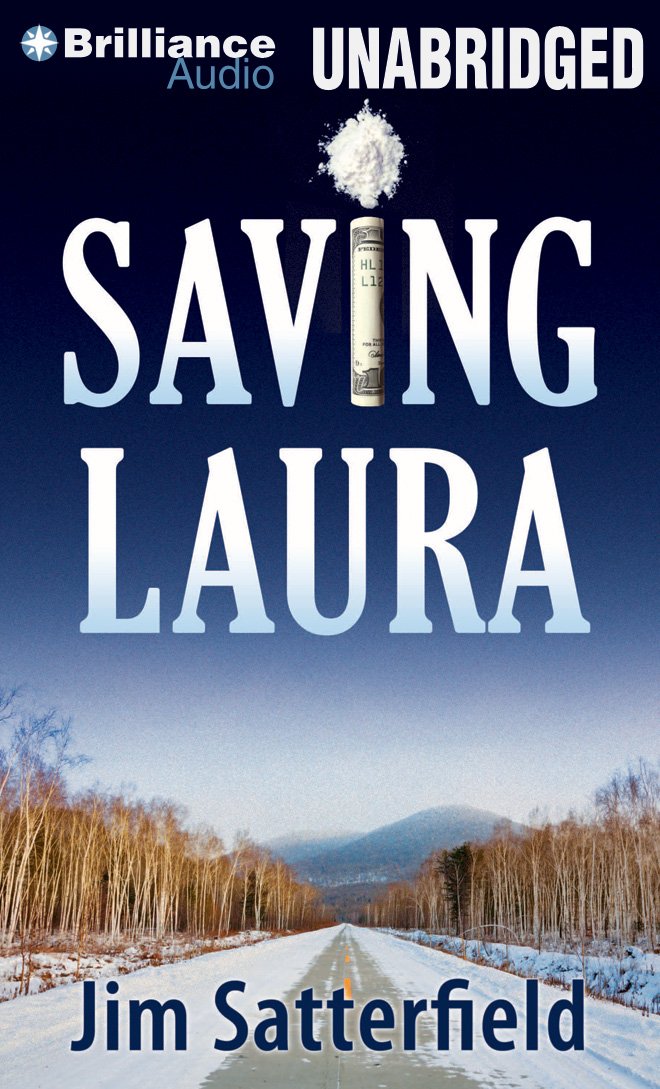 Amazon.com: Saving Laura: A Novel: 9781469277400: Satterfield, Jim ...