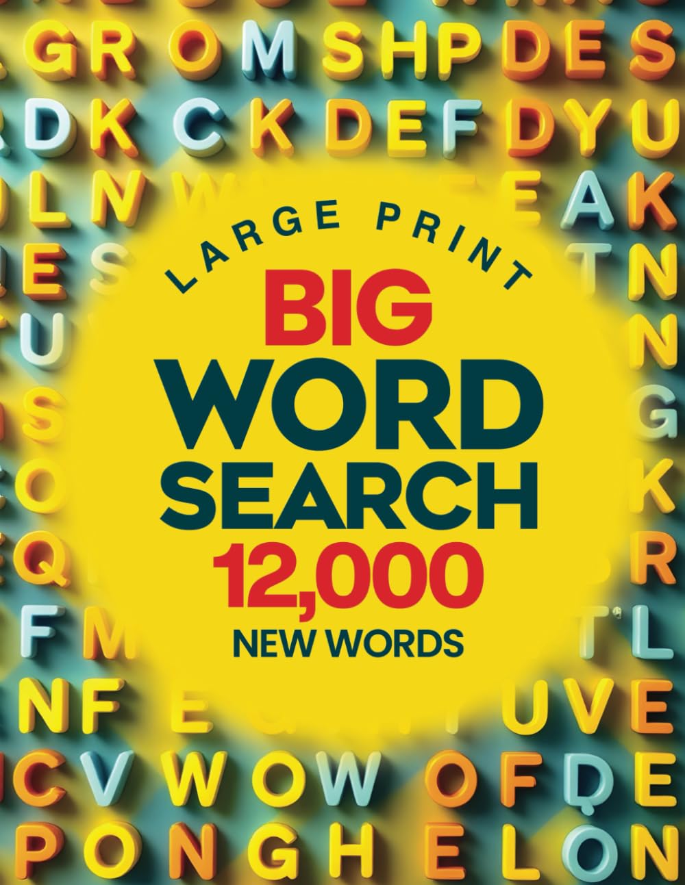 Large Print Big Word Search 12000 New Words: Over 300 Themed Puzzles ...