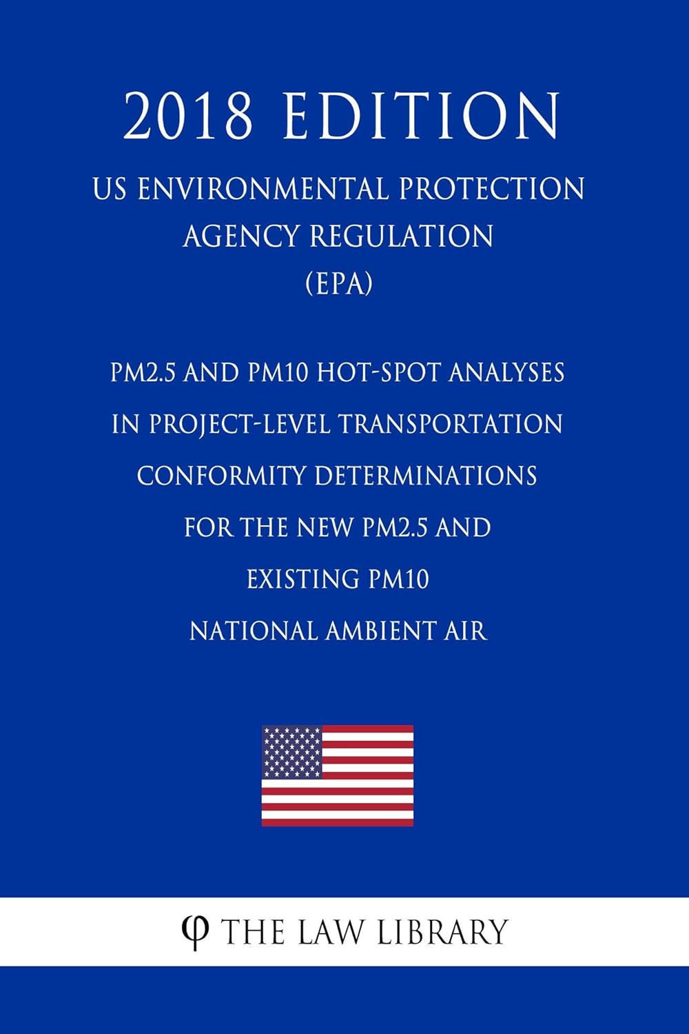 PM2.5 and PM10 Hot-Spot Analyses in Project-Level Transportation ...